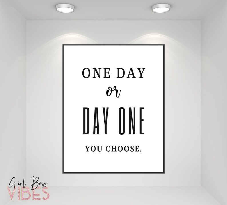 One Day or Day One Motivational Poster for Success Fitness - Etsy