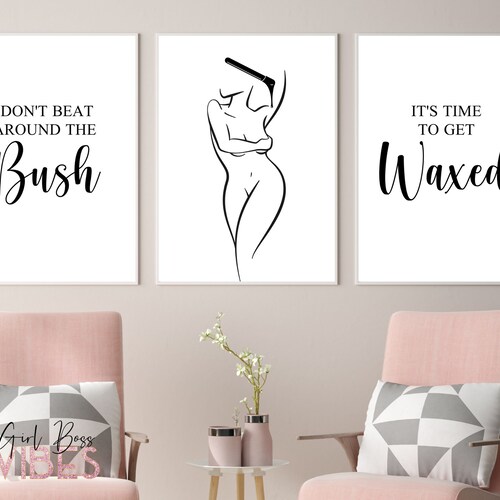 Waxing Decor 3pc Set Printable Wall Art Body Waxing Quotes - Etsy