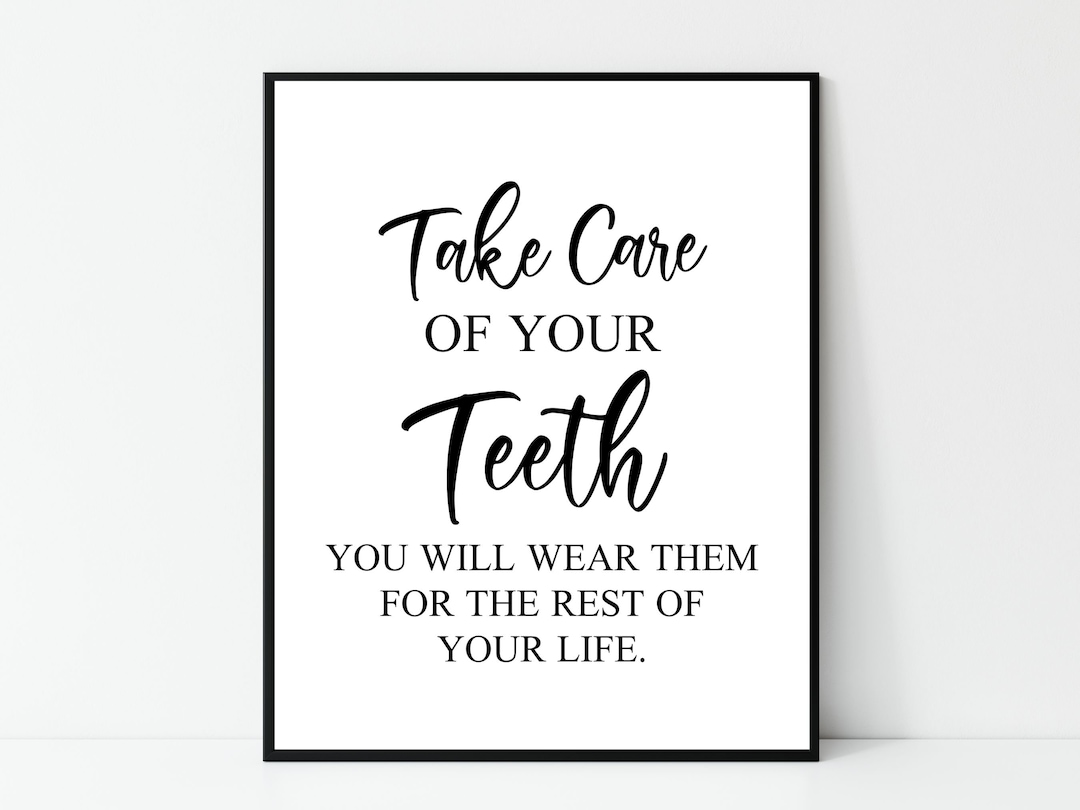 Dental Office Art: 'take Care of Your Teeth' Quote (digital Download ...