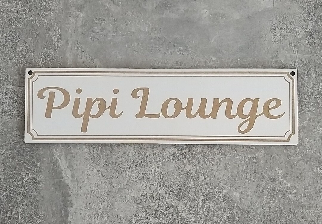 Holzschild "Pipi Lounge" aus Holz in weiß - Etsy.de