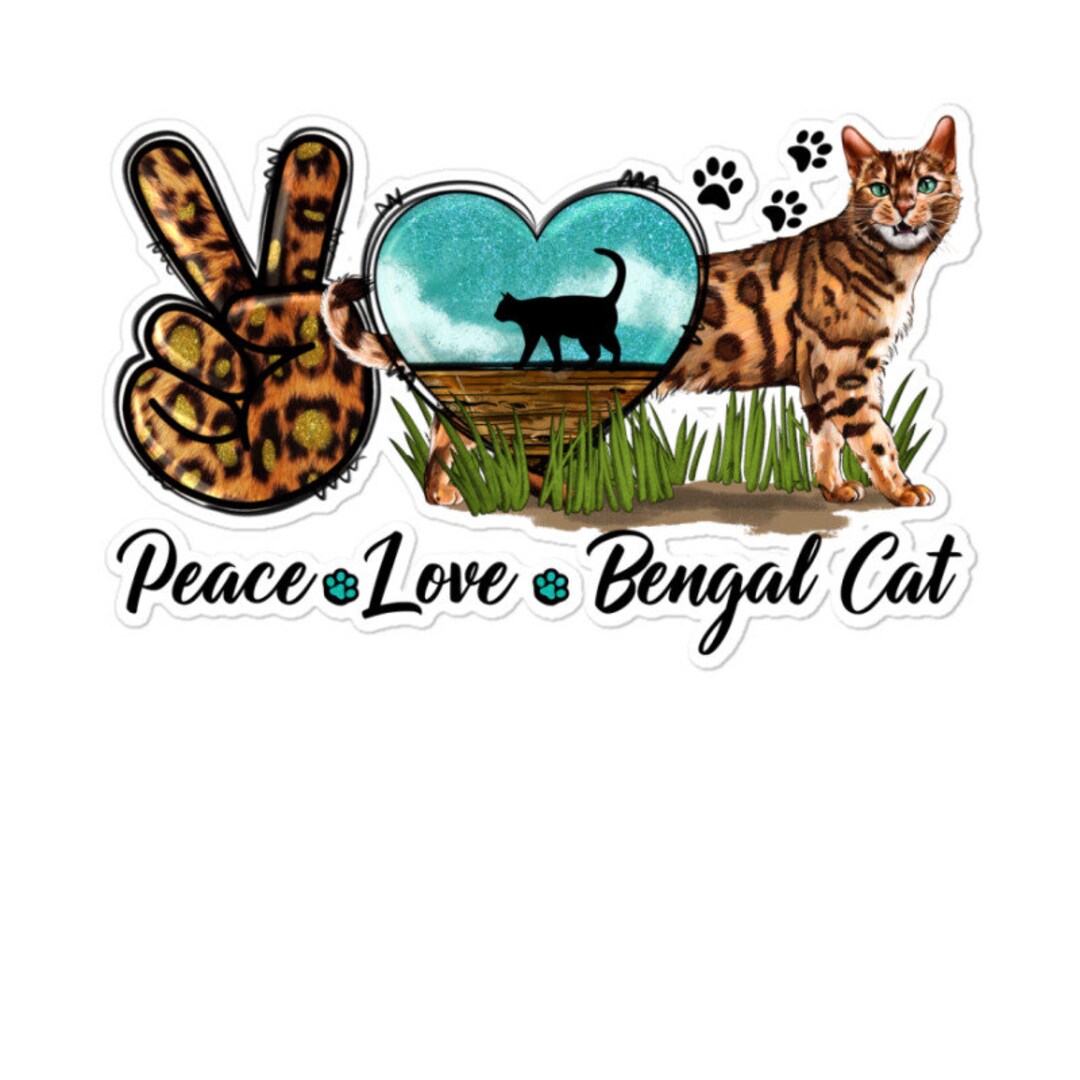 Peace Love Bengal Cat Sticker - Etsy