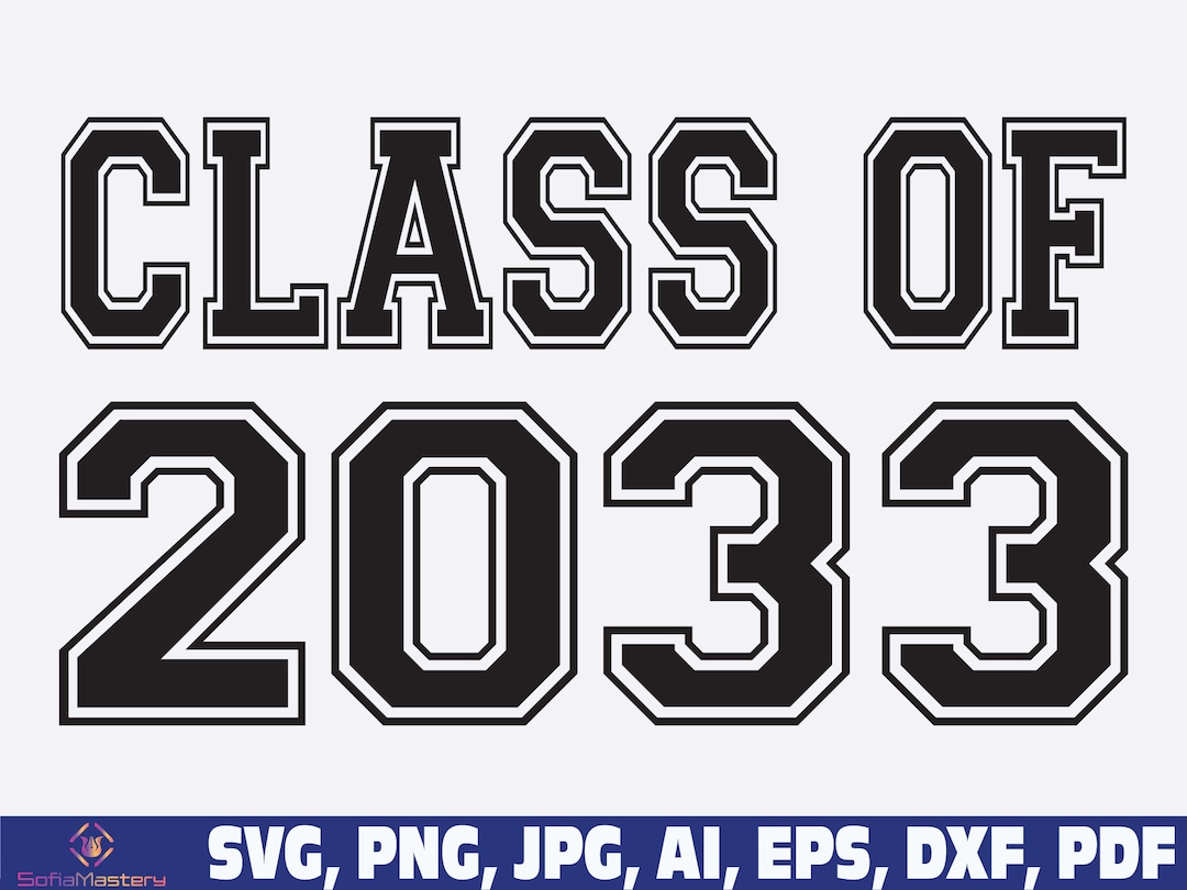 Class of 2033 SVG Class of 2033 Seniors 2033 SVG Png - Etsy