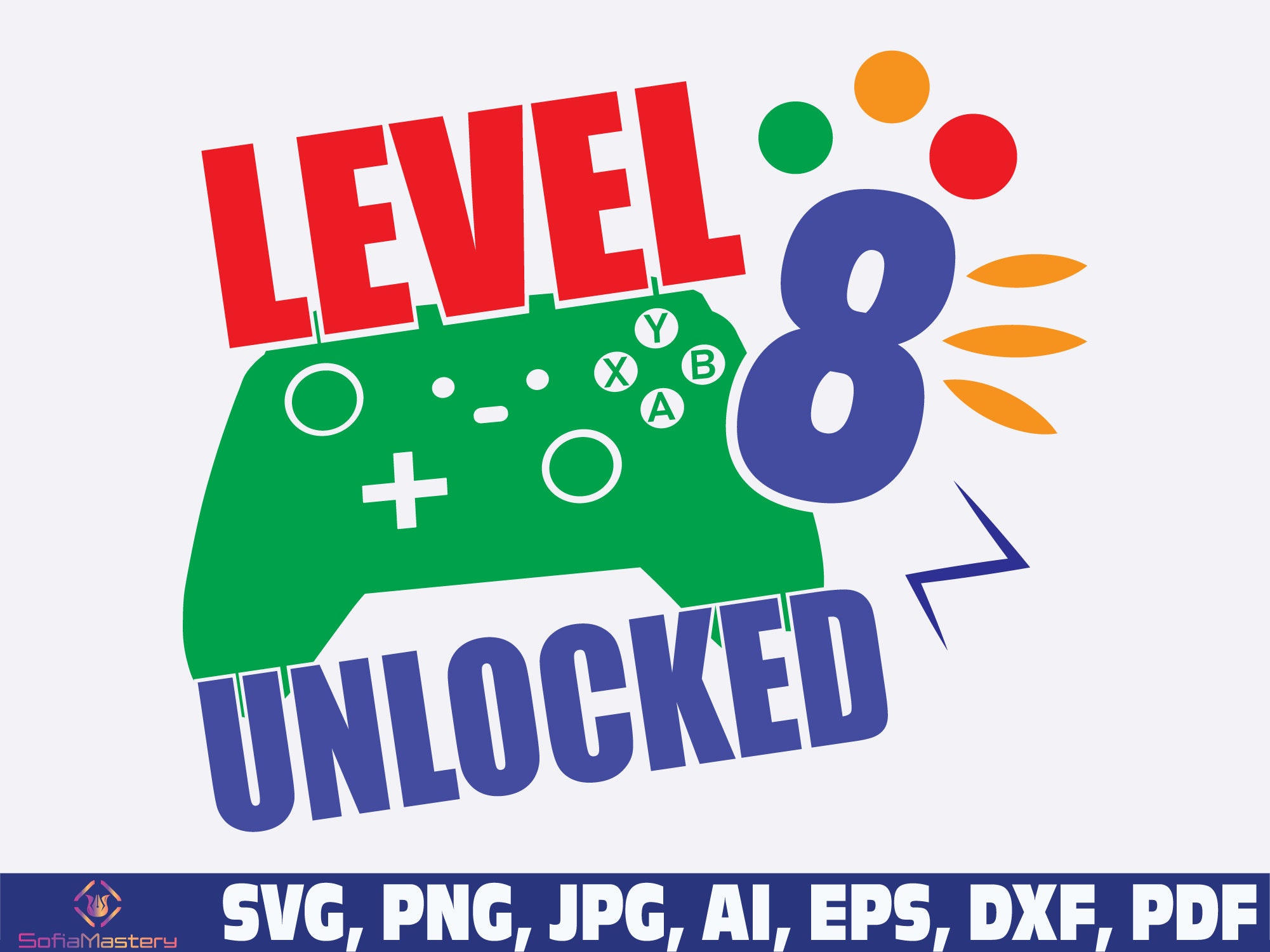 Level 8 Unlocked Svg 8th Svg Gamer Svg Video Game Birthday | Etsy