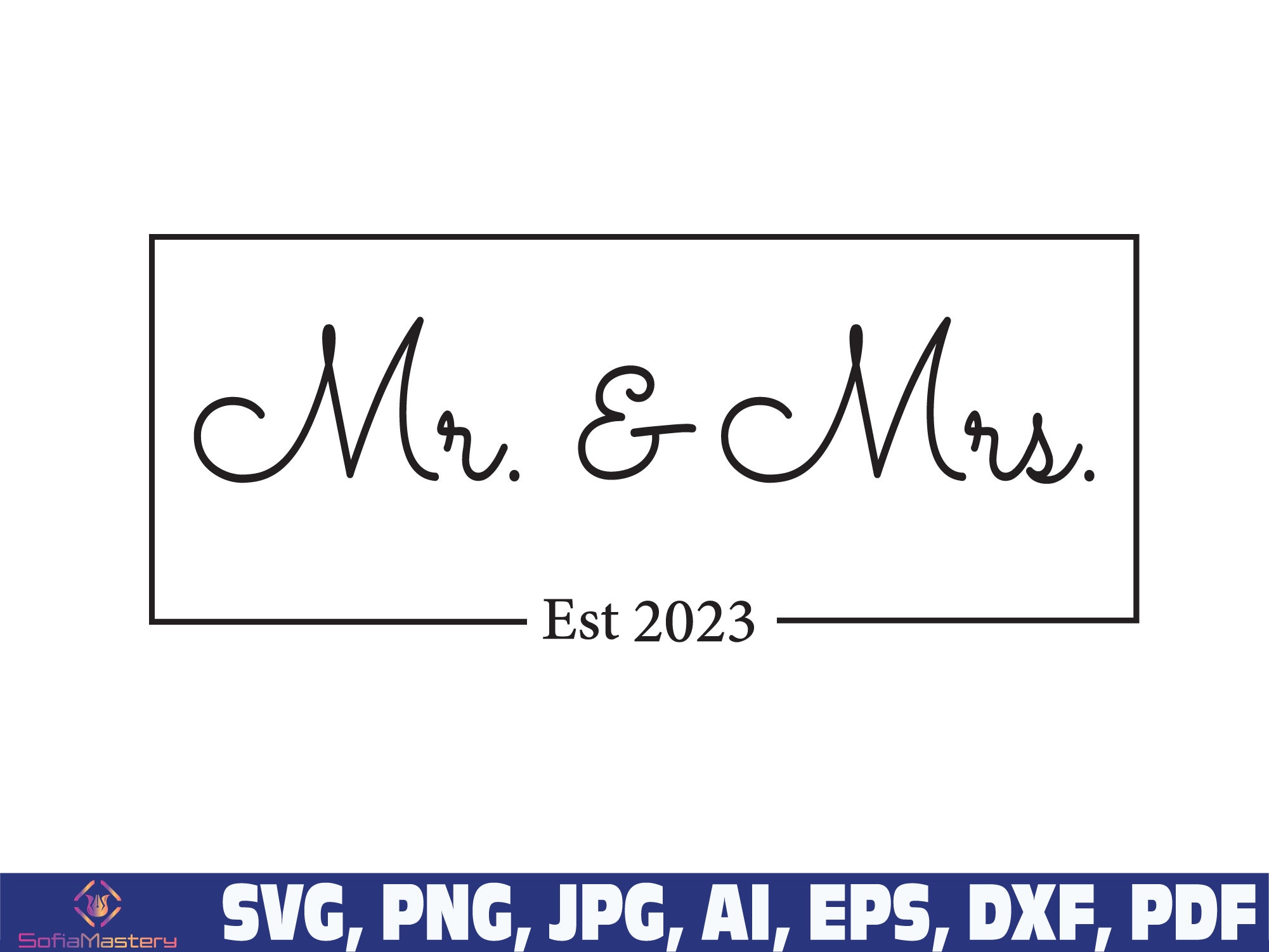 Mr and Mrs Est 2023 Svg PNG Mr Svg Mrs Svg Wedding Svg - Etsy