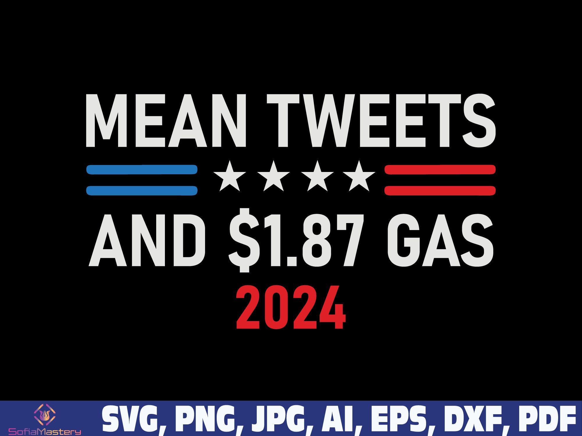 Mean Tweets and 1.87 Gas Svg Trump 2024 Svg Trump Flag Svg - Etsy