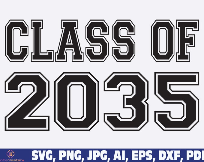 Class of 2035 SVG Class of 2035 Seniors 2035 SVG Png - Etsy