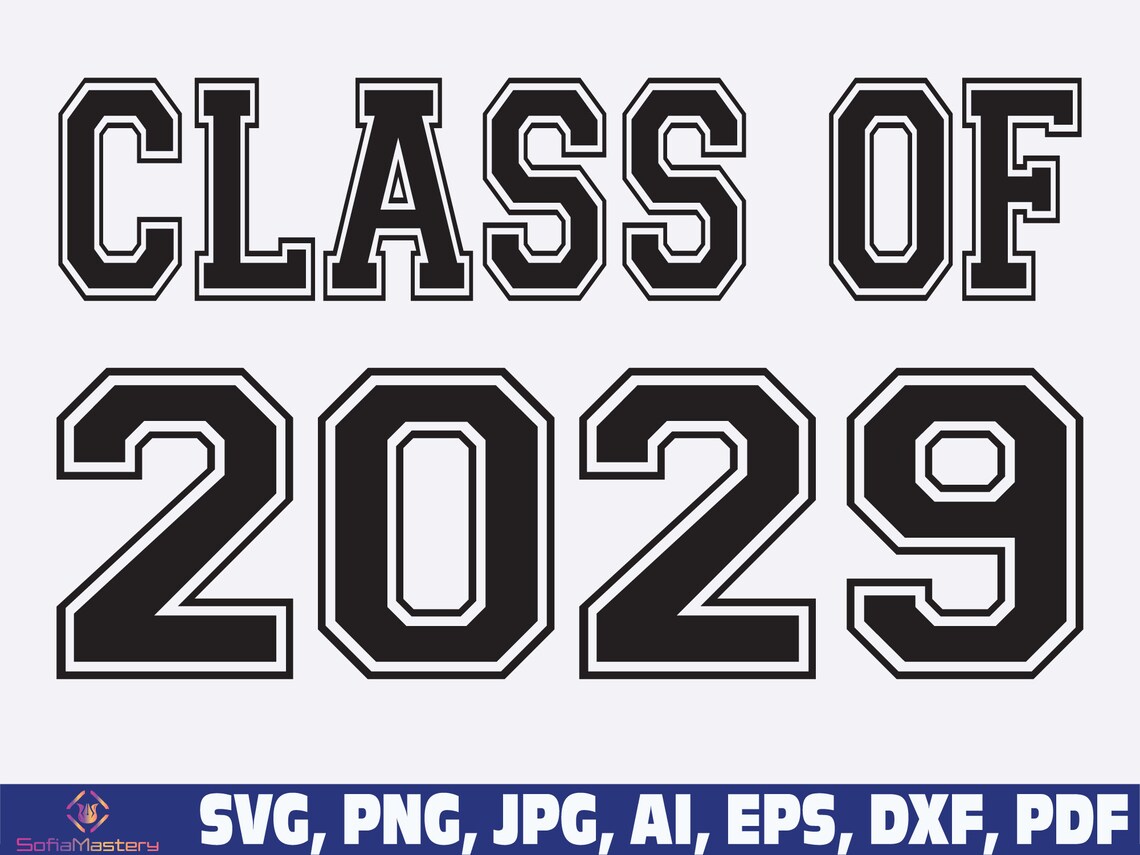 Class of 2029 SVG Class of 2029 Seniors 2029 SVG Png - Etsy
