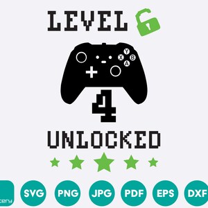 Level 4 Unlocked Svg 4th Svg Gamer Svg Video Game Birthday - Etsy