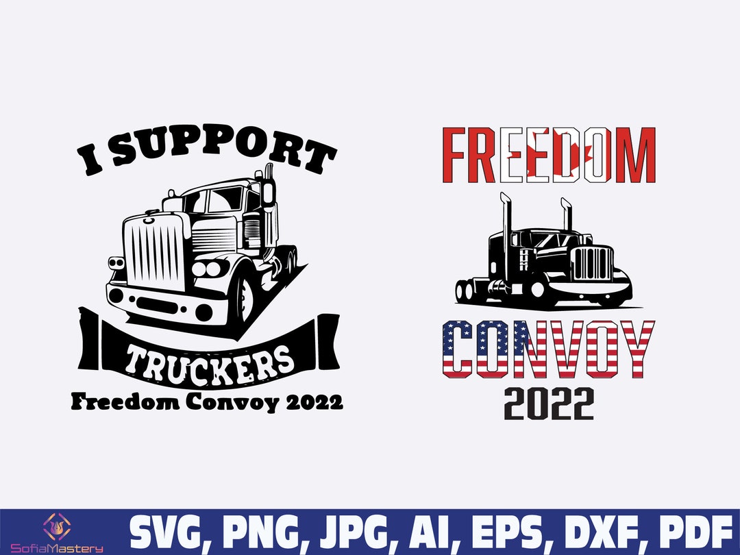 Freedom Convoy 2022 Svg Canada Svg Truckers Svg Png I - Etsy