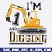 I'm 1 and Digging It Svg, 1st Birthday Boy Svg, Construction Birthday ...