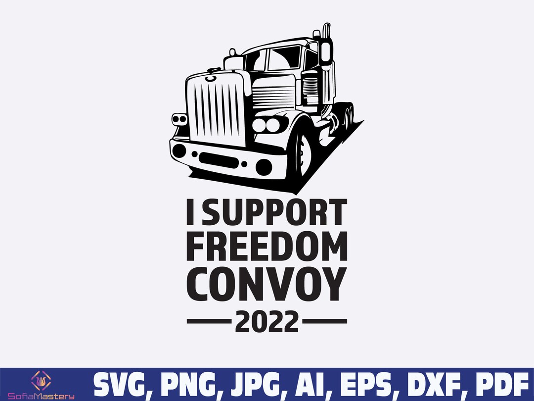 Freedom Convoy 2022 Svg, Canada Svg, I Support Freedom Convoy 2022 SVG ...