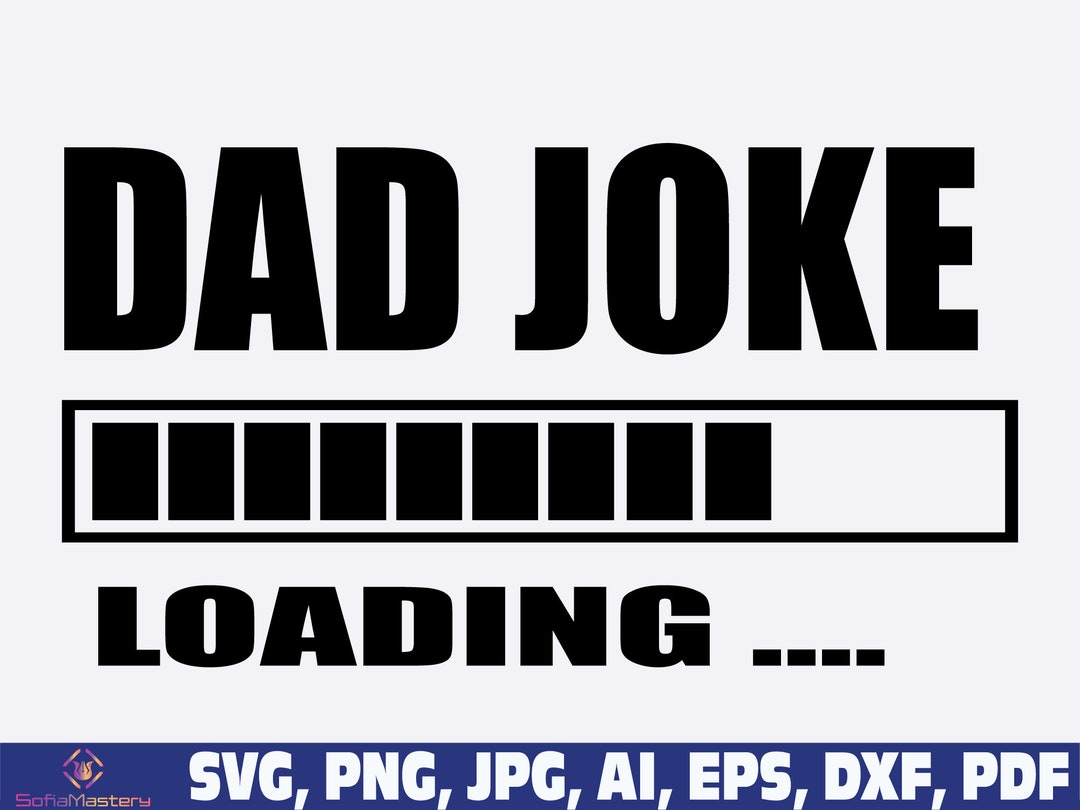 Dad Joke Svg Png Bundle Dad Svg Dad Png Fathers Day Svg - Etsy