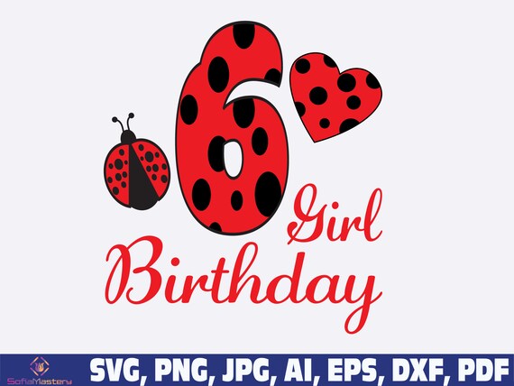 6th Ladybug Birthday Svg Sixth Birthday Lady Bug Svg Lady - Etsy UK
