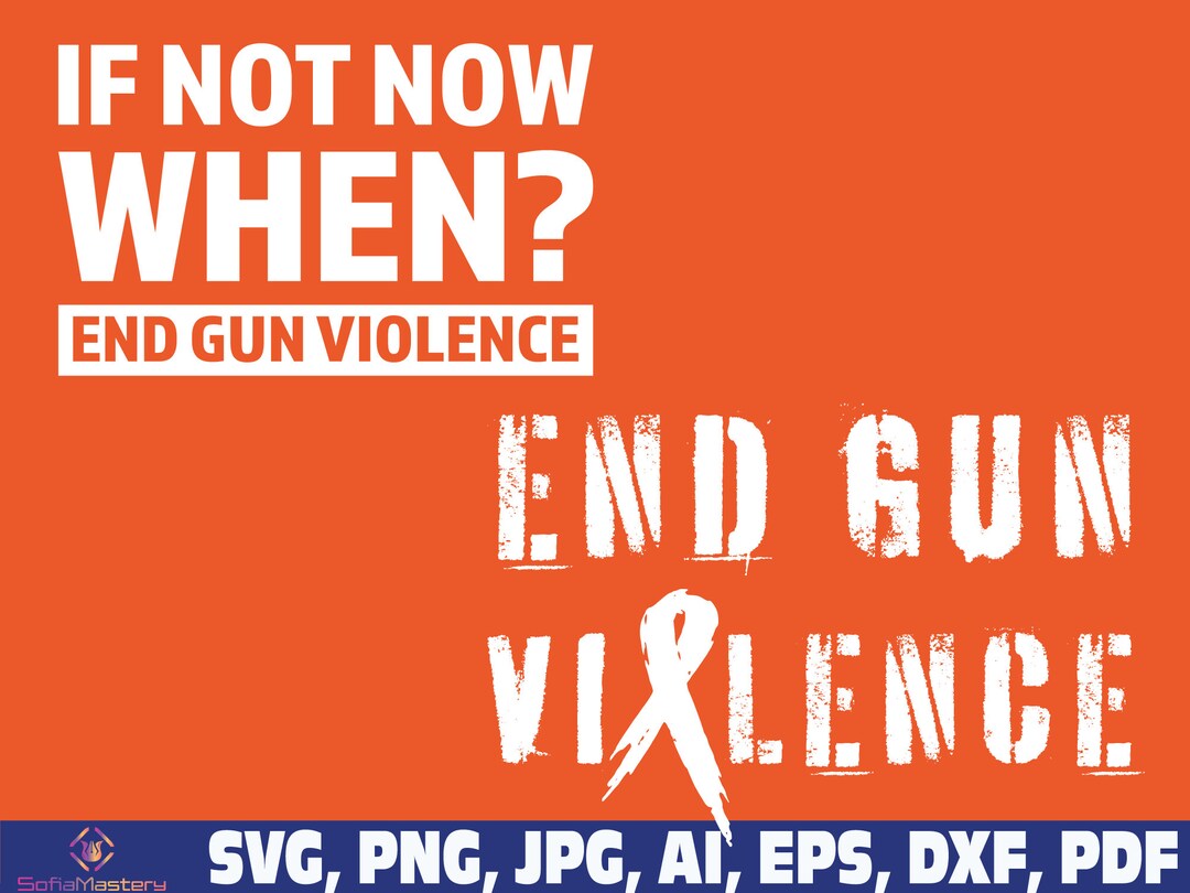 End Gun Violence SVG PNG, No More Silence Svg, No Gun Awareness Day ...
