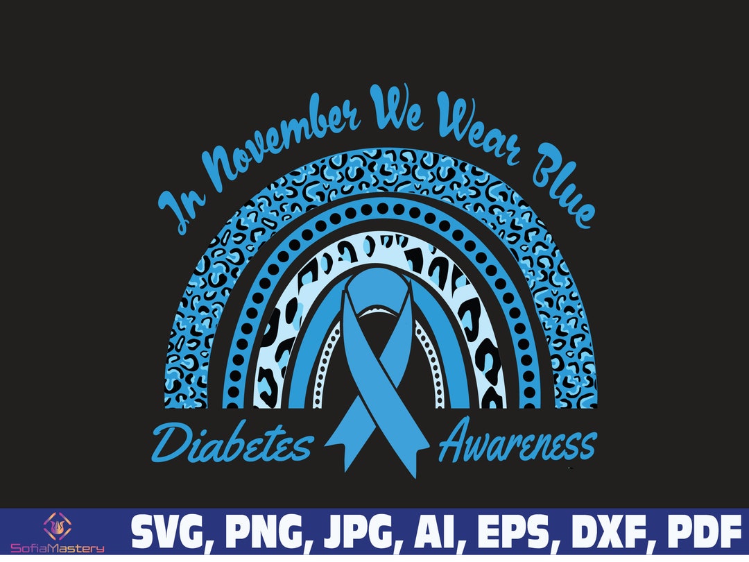 In November We Wear Blue SVG Diabetes Awareness SVG We Wear - Etsy