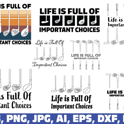 Golf Gift Life is Full of Important Choices Svg Golf Over - Etsy