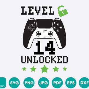 Level 14 Unlocked Svg 14th Svg Gamer Svg Video Game - Etsy Norway