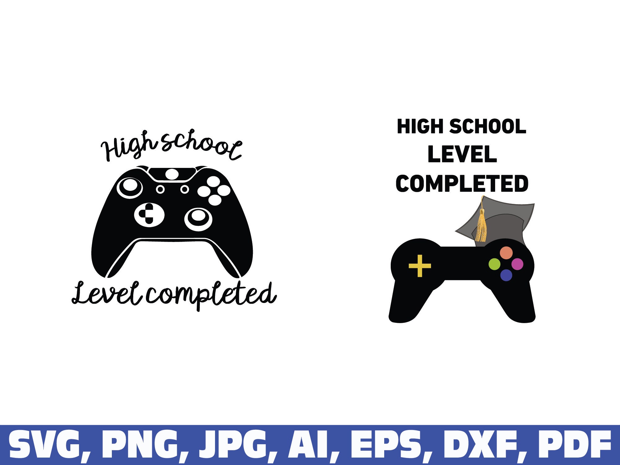 High School Level Complete Svg gamer Graduation svg | Etsy