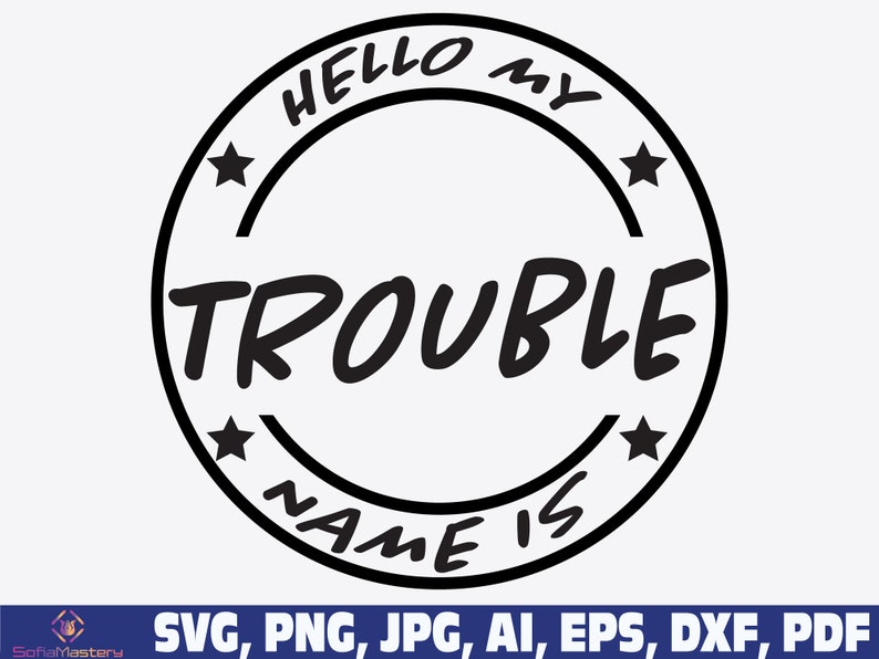 Hello My Name is Trouble Svg Name Tag Svg Name Tag SVG Cut | Etsy