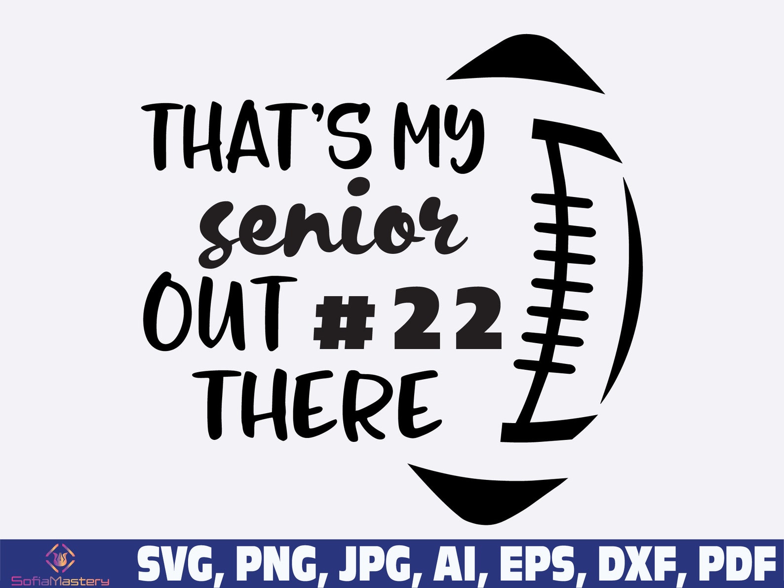 That's My Senior Out There Svg Png Football Senior Svg - Etsy