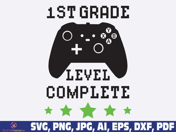 1st Grade Level Complete Svg First Grade School Svg Gamer - Etsy