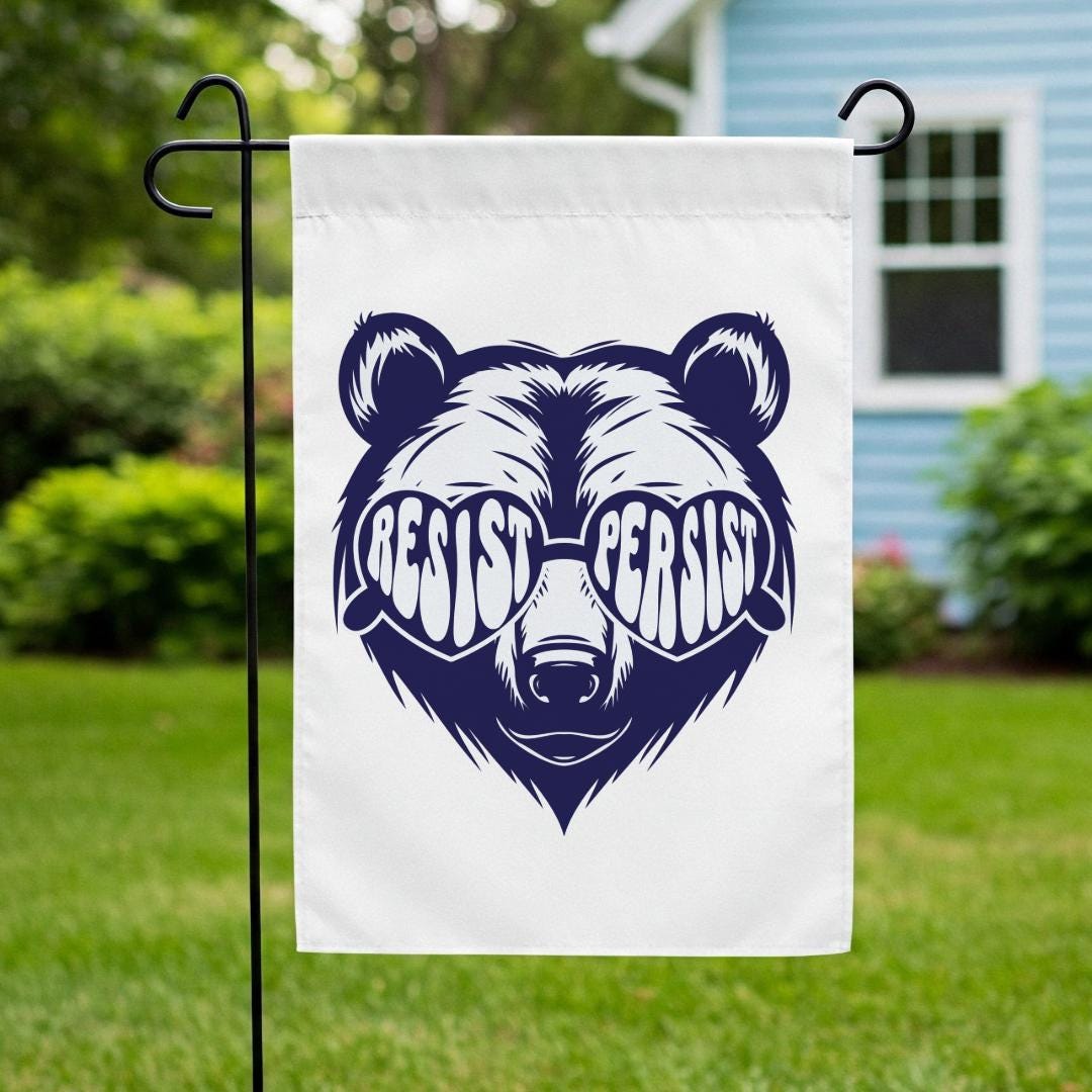 Resistance Yard Flag, Resist Yard Sign, Bear Garden Flag, Protect Our ...