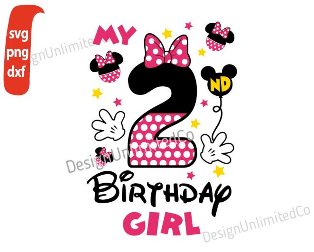 My 2nd Birthday Girl Svg, Mouse My 2nd Birthday Svg, 2nd Birthday Mouse ...
