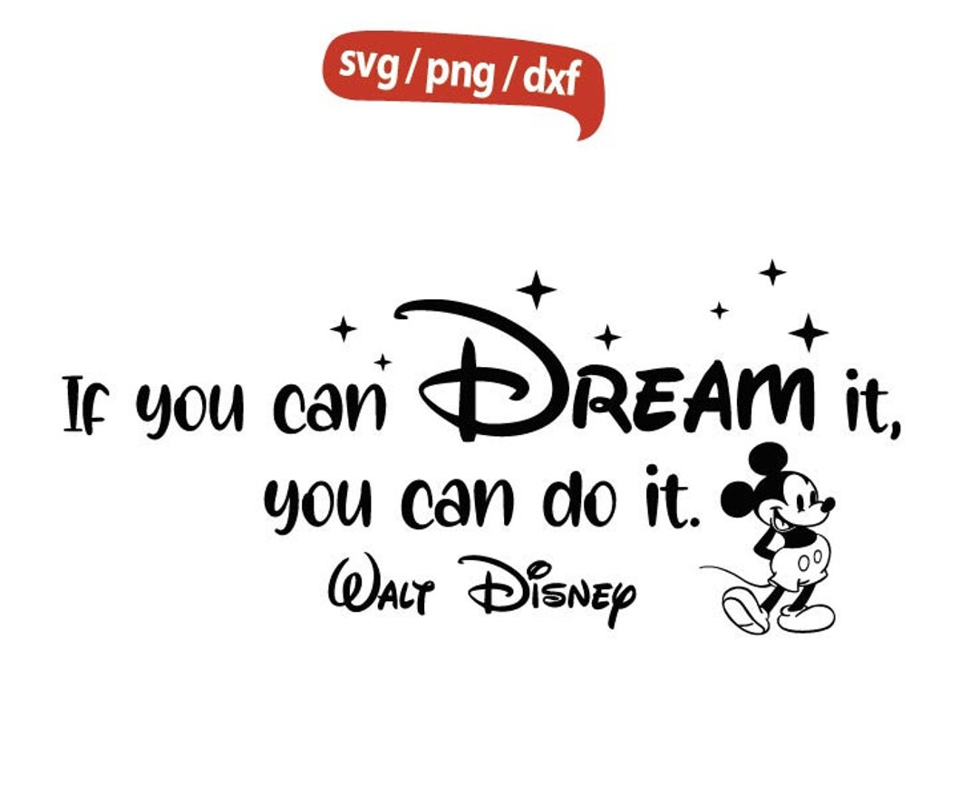 If You Can Dream It You Can Do It Svg, Mouse Quote Svg, Mouse Svg ...