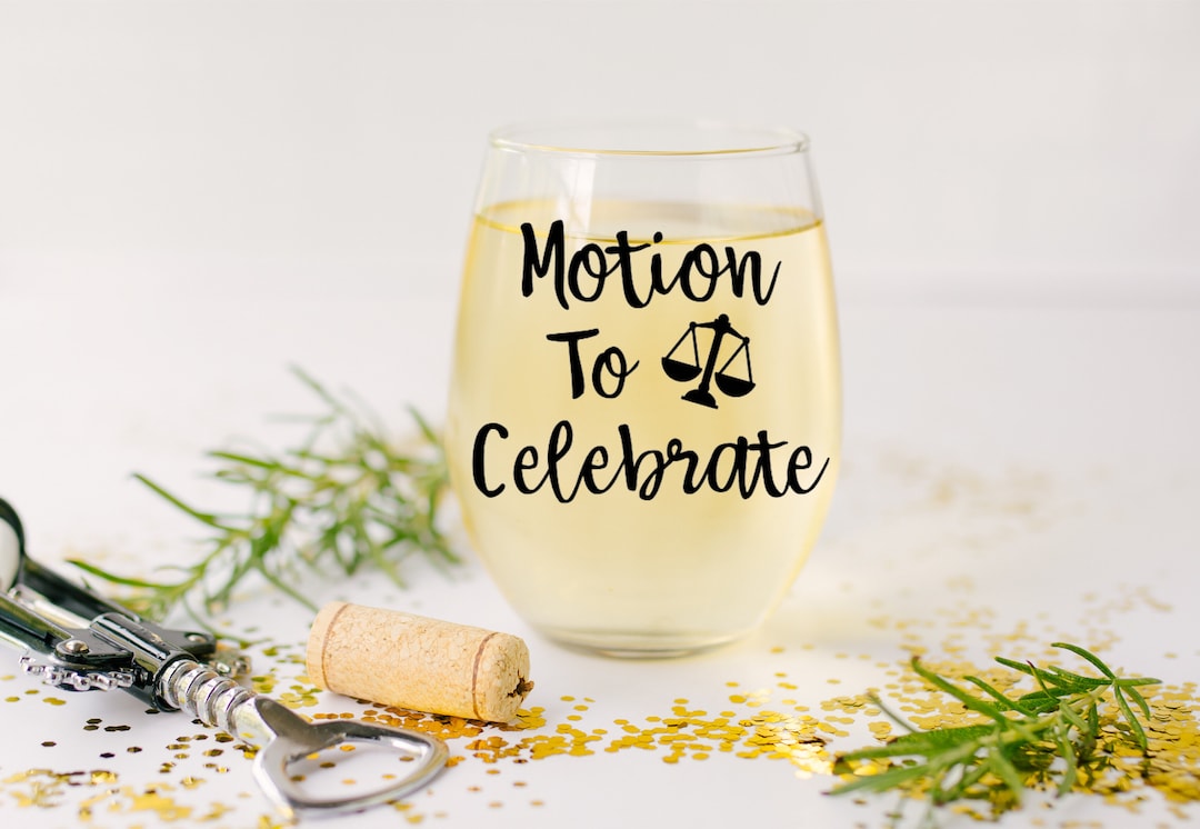 Motion to Celebrate Lawyer Wine Glass | Law School Graduation Gift ...