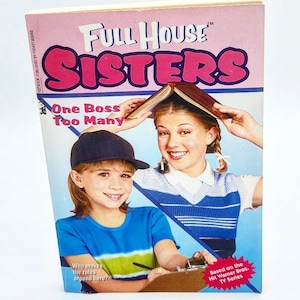 PICK Your OWN Full House Sisters Book, Full House Sisters Books, Full ...