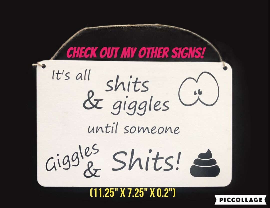 Shits and Giggles, Funny Sayings Signs, Just for Laughs - Etsy