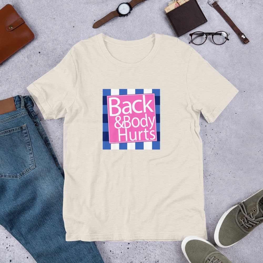 Back And Body Hurts Shirt, Funny Shirt, Humor Shirt sold by Divya Gupta ...