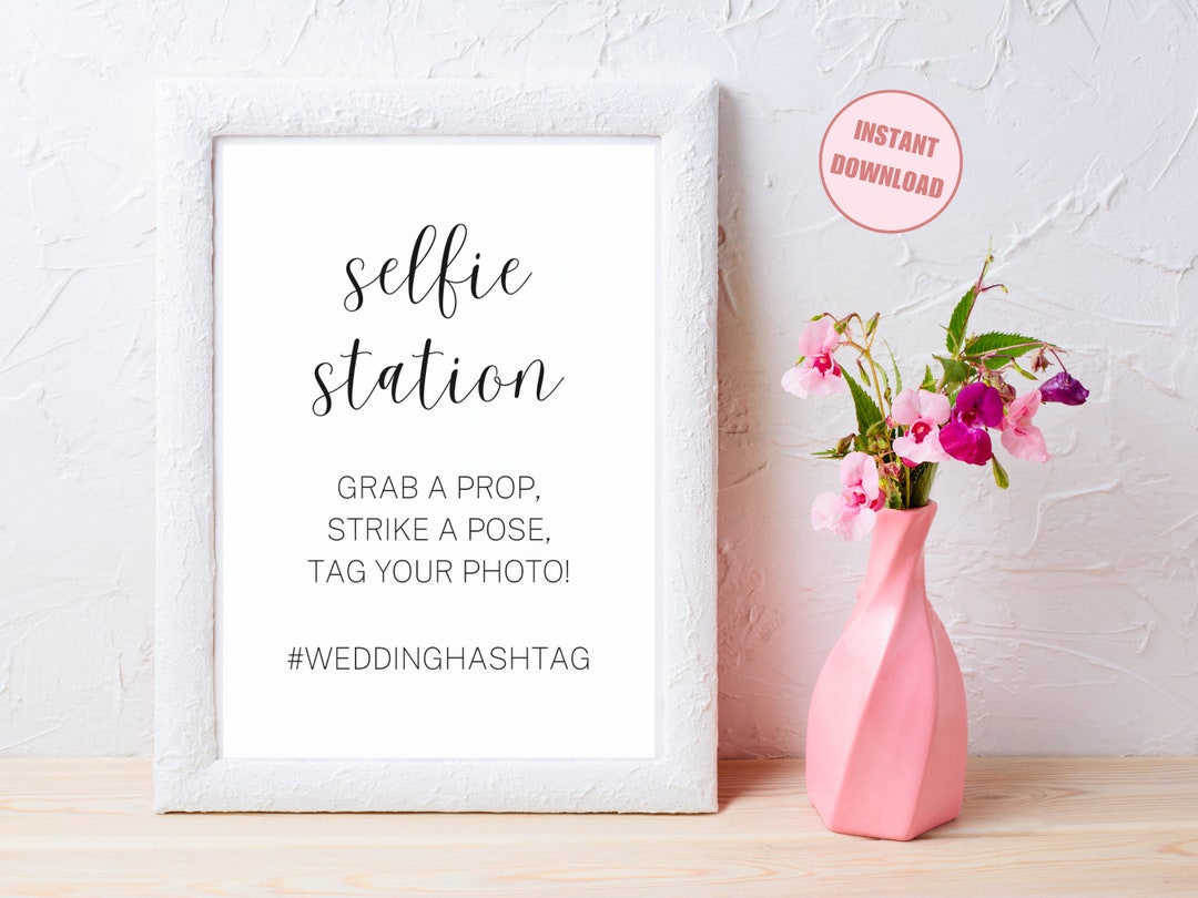 Selfie Station, Wedding Sign, Instant Download, Instant Print ...