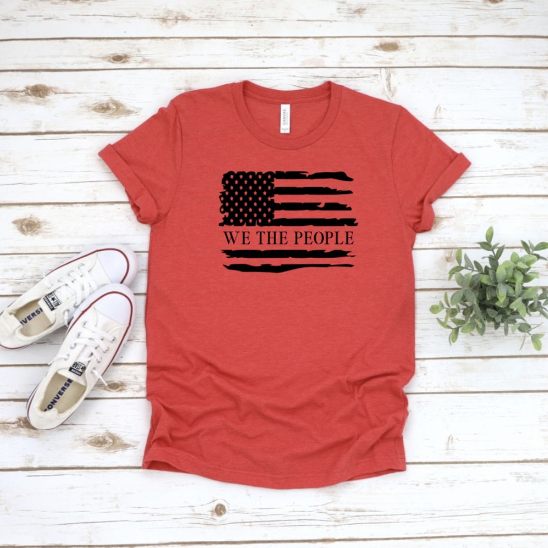 American Flag Shirt, We the People Flag Shirt, 4th July Shirt, We the ...