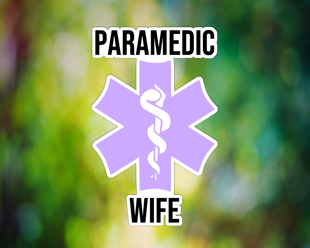 Paramedic Wife - EMS - Fire Rescue - Vinyl Decal - Window Decal - Car ...