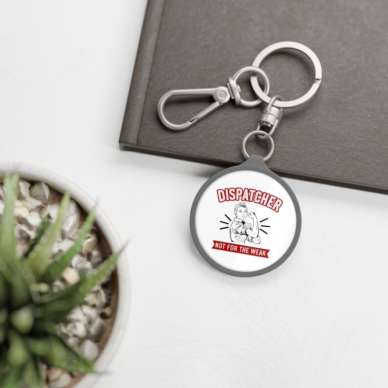 Dispatcher Not for the Weak - Dispatcher Keychain - Key Ring ...