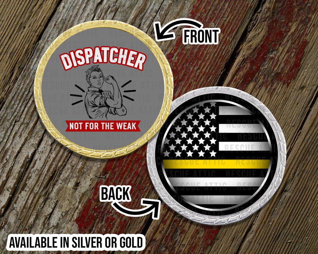 Dispatcher Not for the Weak Challenge Coin - Emergency Services - First ...
