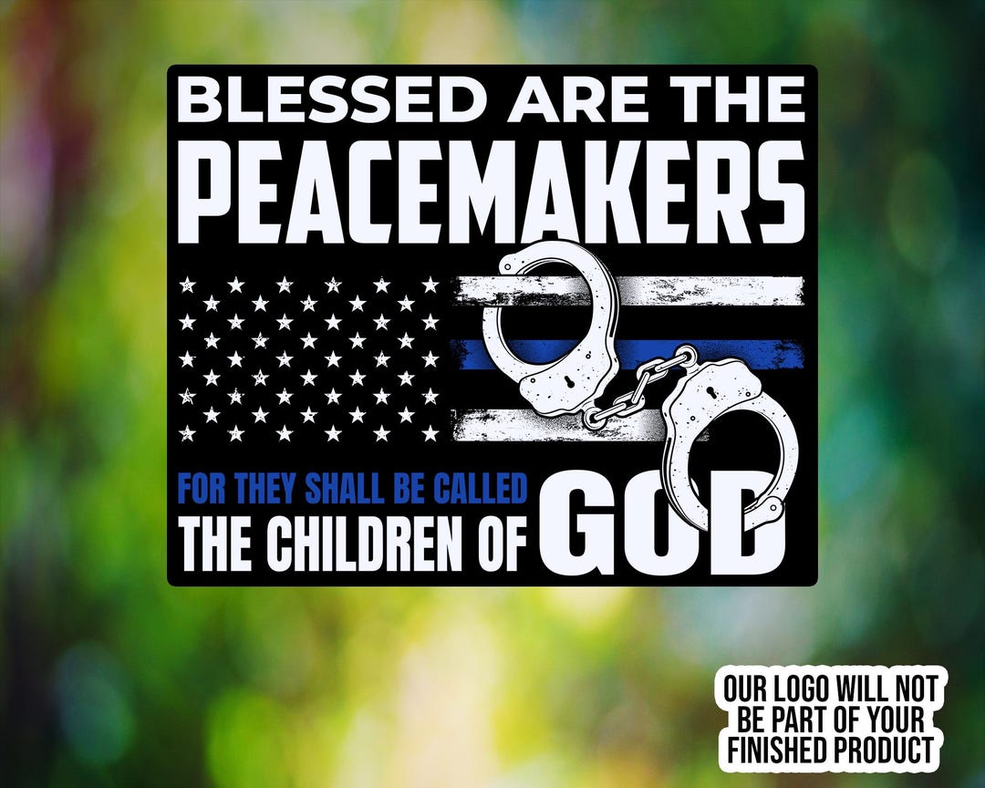 Blessed Are the Peacemakers Blue Line Flag - Vinyl Decal - Window Decal ...