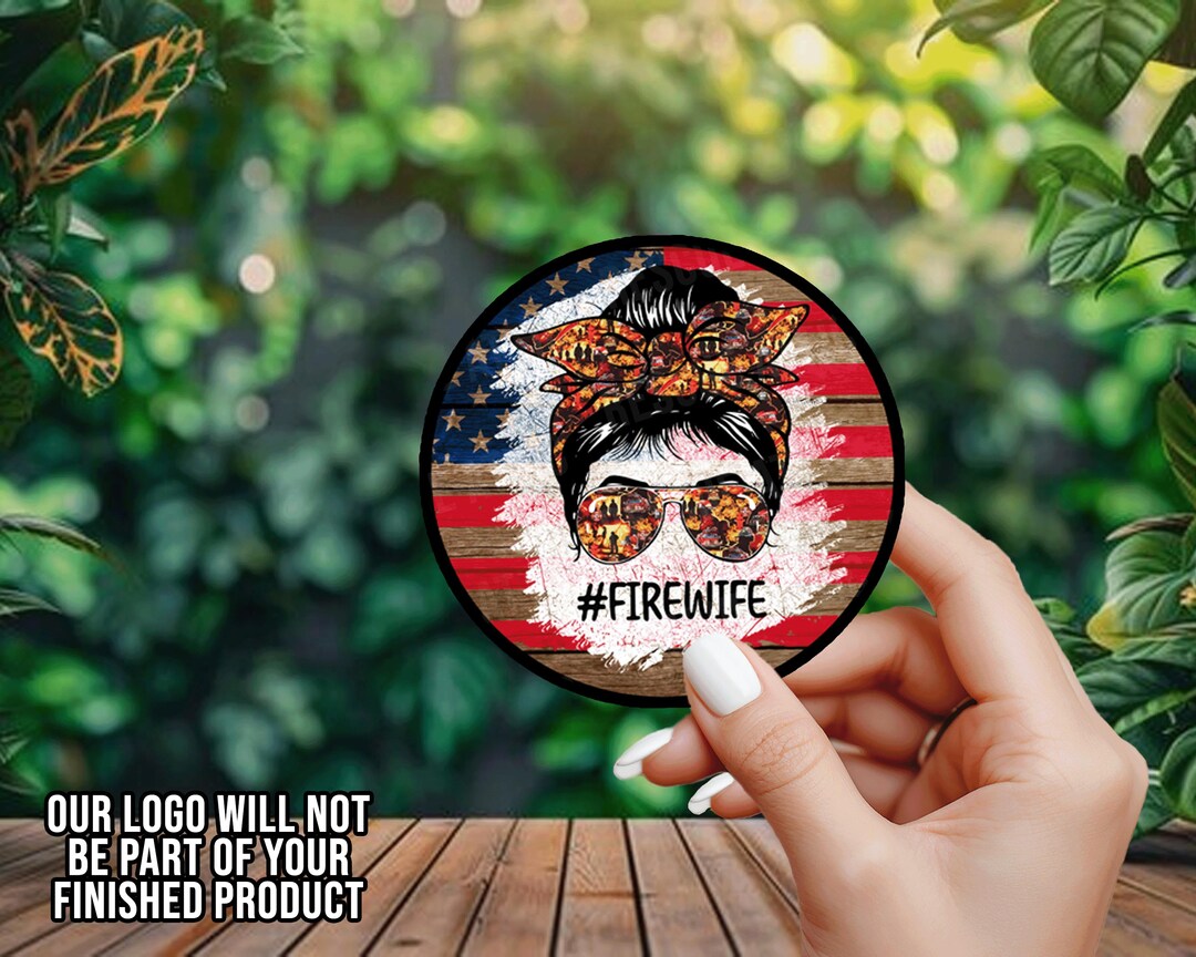 Messy Bun Fire Wife - Fire Wife Vinyl Decal - Fire Department ...
