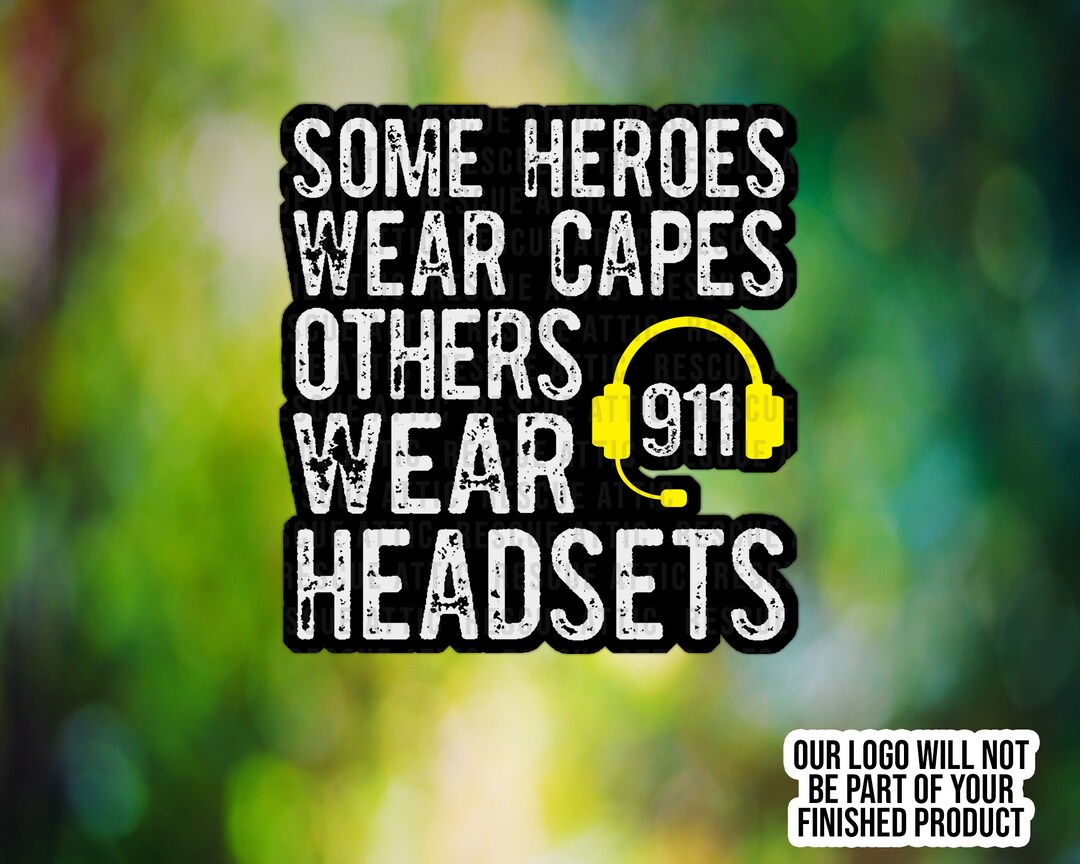 Heroes Wear Headsets - 911 Dispatcher - Thin Yellow Line - Vinyl Decal ...