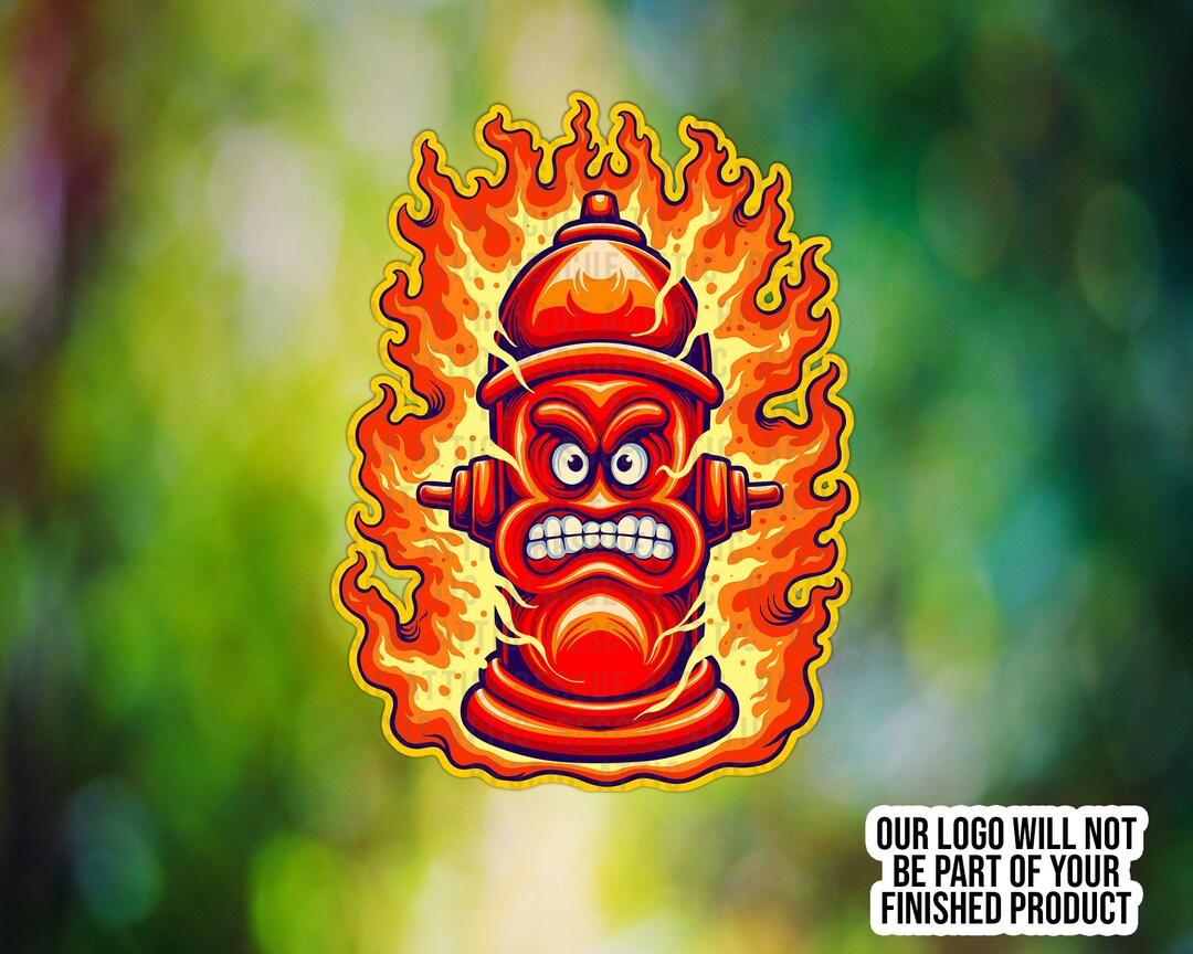Angry Fire Hydrant Raging Fire - Fire Department - Firefighter - Vinyl ...