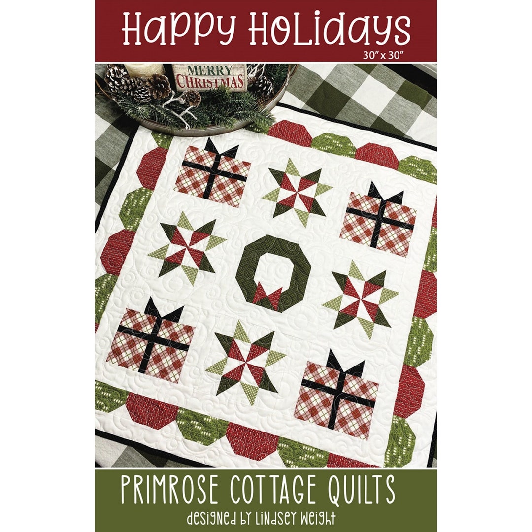 Happy Holidays Quilt Pattern - PAPER PATTERN - Designed by Lindsey ...