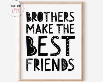 Brothers Make the Best Friends Printable Boy Nursery Prints Brothers ...