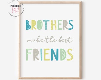 Brothers Make the Best Friends Printable Boy Nursery Prints Brothers ...