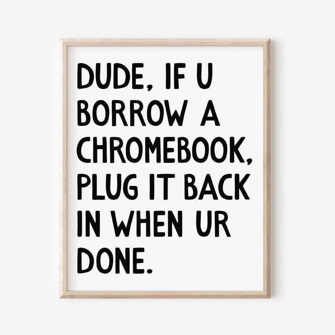 Middle High School Classroom Wall Art, Charge Your Chromebook Poster ...