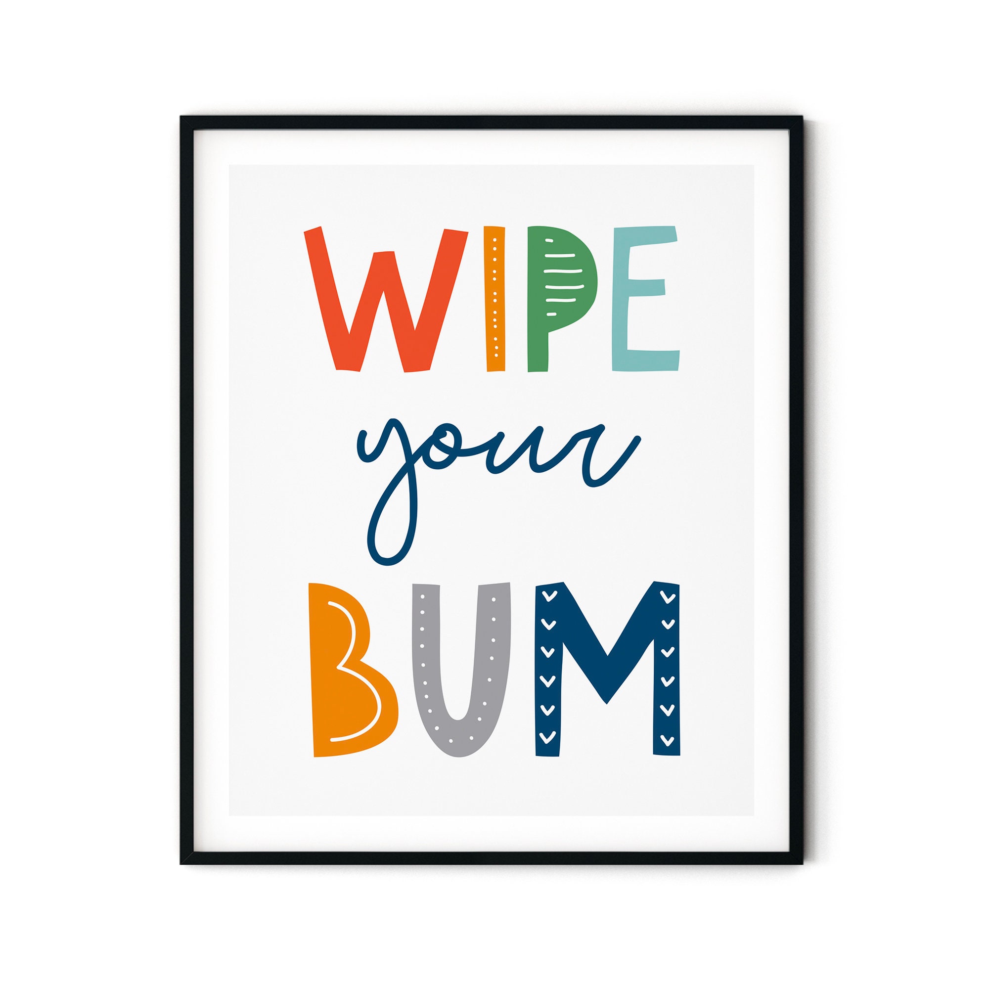 Wipe Your Bum Print Potty Training Decor Bathroom Art | Etsy
