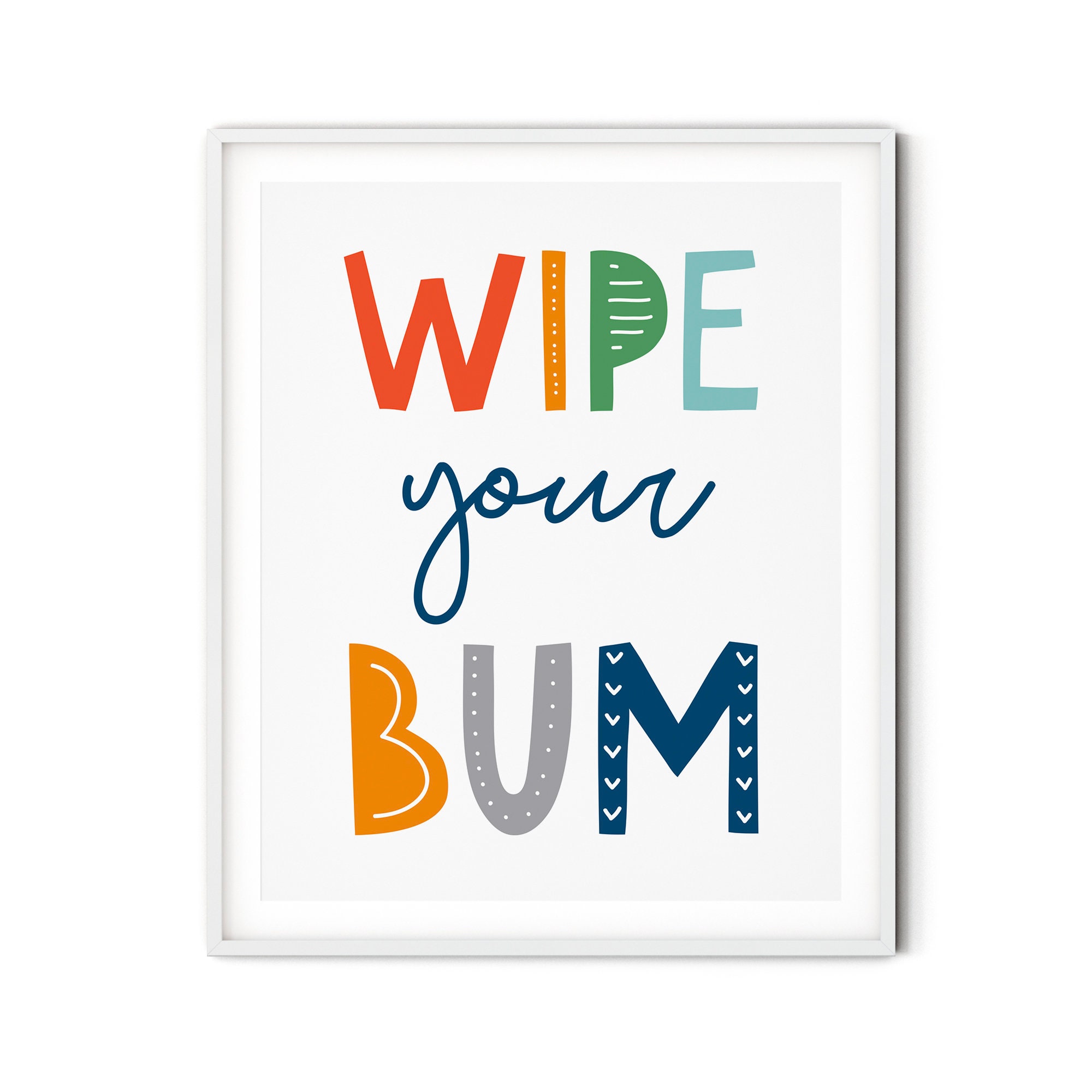 Wipe Your Bum Print Potty Training Decor Bathroom Art | Etsy