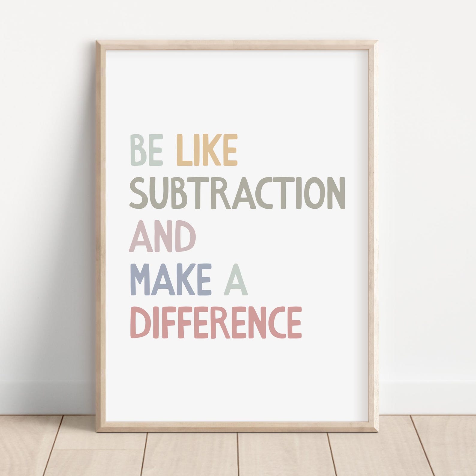 Funny Math Teacher Print, Be Like Subtraction Make a Difference ...