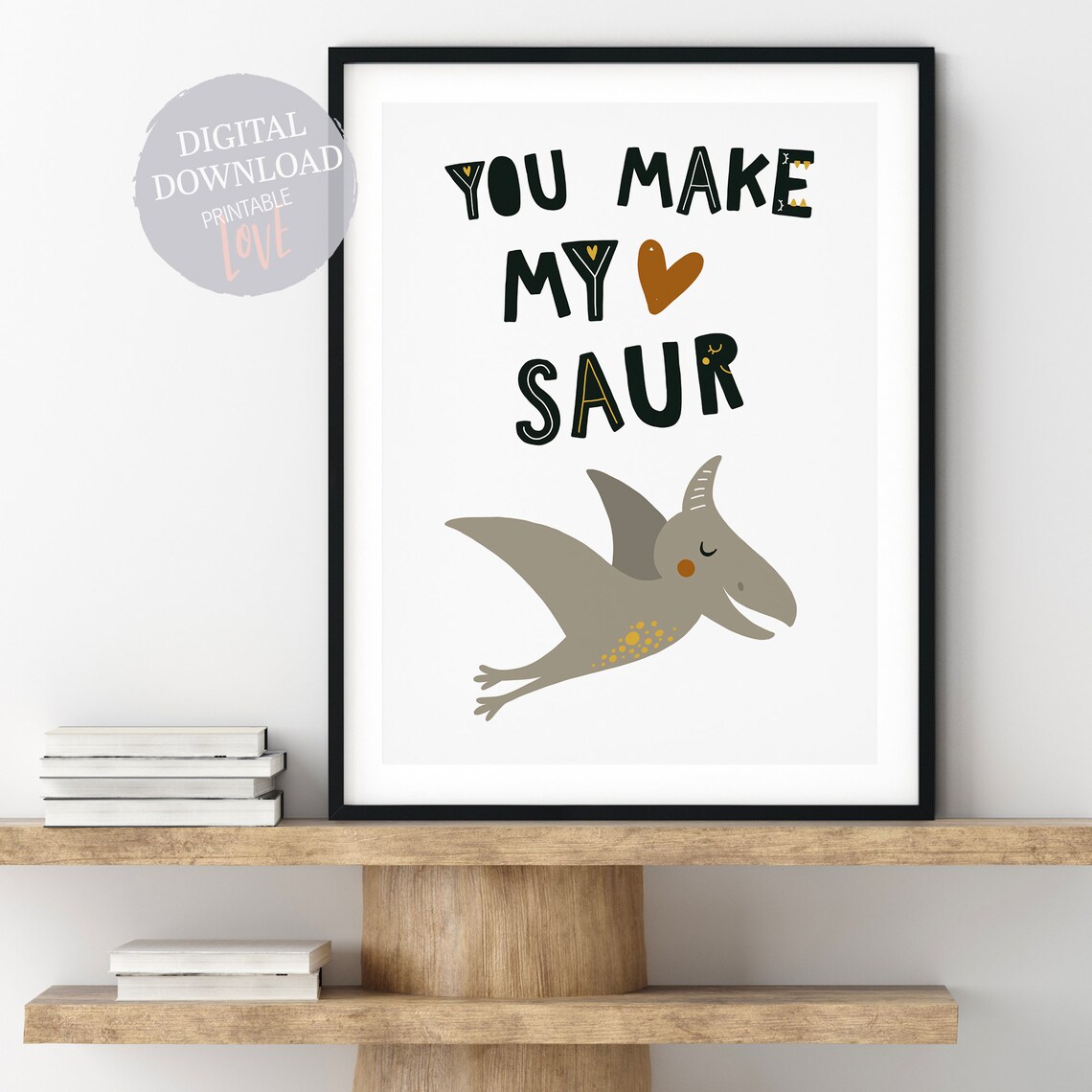 You Make My Heart Saur Dinosaur Print Printable Dinosaur | Etsy
