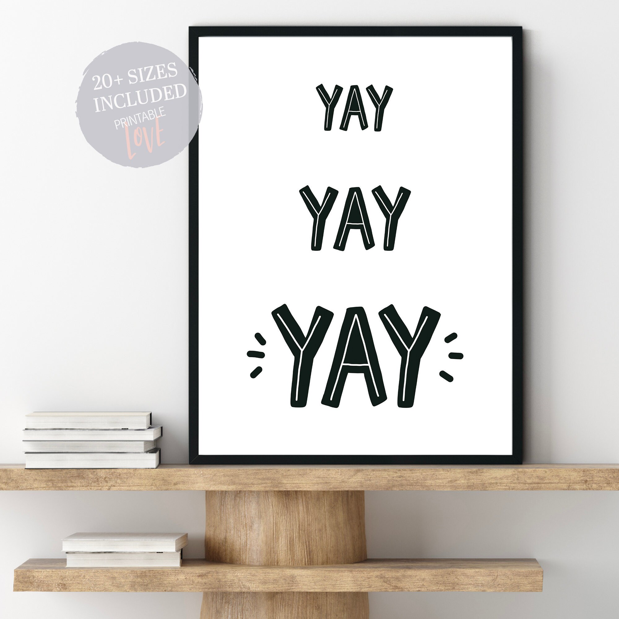 Yay Yay Yay Print Kids Room Decor Kids Wall Art Nursery | Etsy